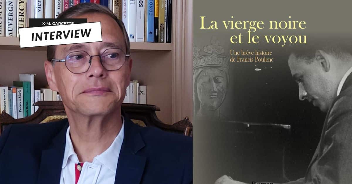 Xavier-Marie Garcette : « Francis Poulenc était un agent double ...