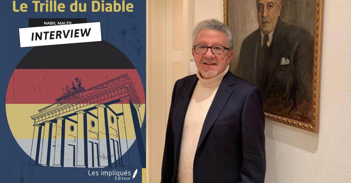 Nabil Malek : « Mon bouquin pourrait devenir une série d’espionnage ...